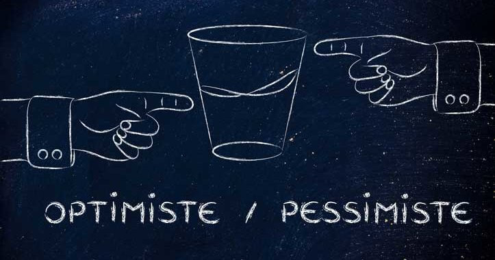Etes-vous optimiste ou pessimiste ? - Votre Coach